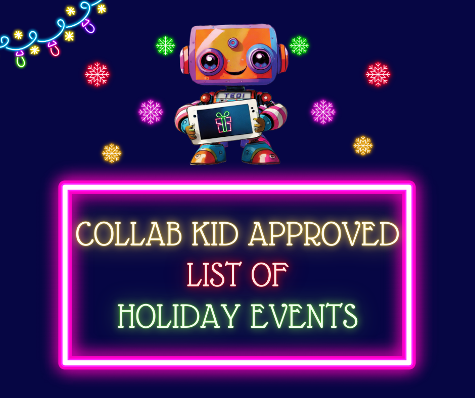 Collab Kid Approved Holiday Events - Collaborative for Children